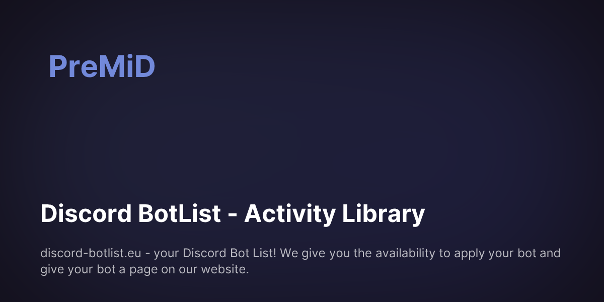 Discord BotList - Activity Library | PreMiD
